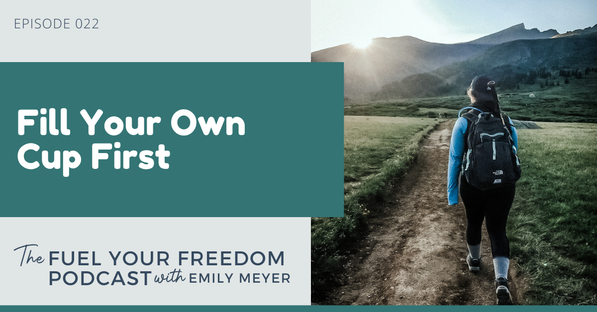 Fill Your Own Cup First